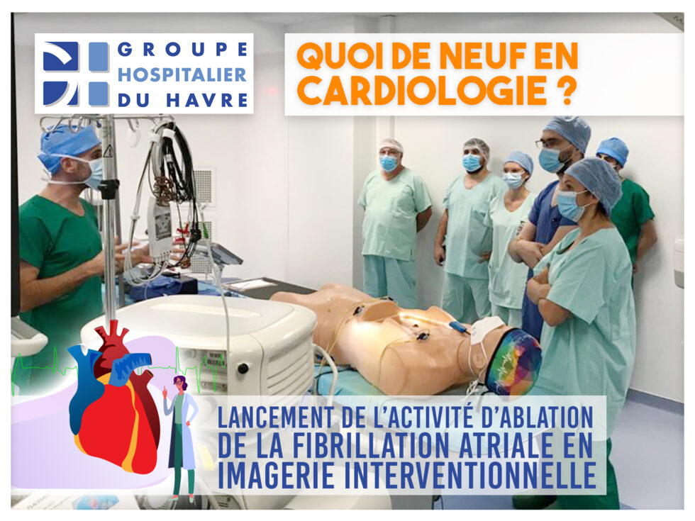 Lancement de l’activité d’ablation de la fibrillation atriale en imagerie interventionnelle ...